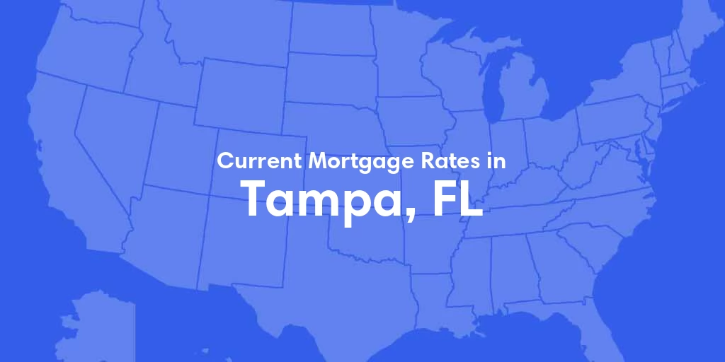 Compare Today's Mortgage Rates in Tampa, FL