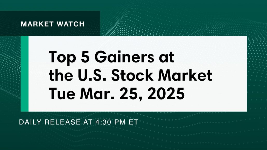 US Stock Market Gainers for Today, Tue Mar. 25, 2025