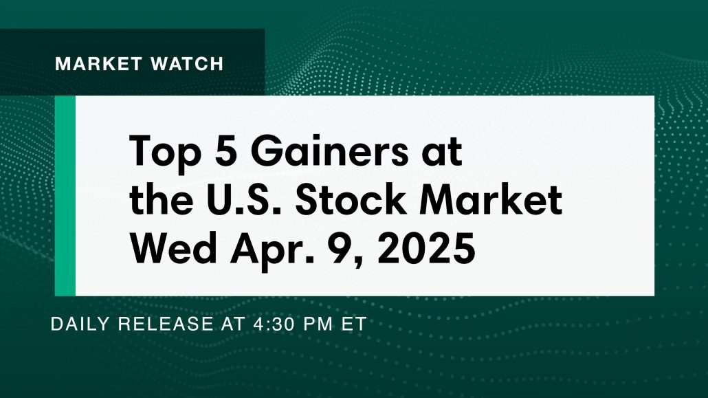 US Stock Market Gainers for Today, Wed Apr. 9, 2025